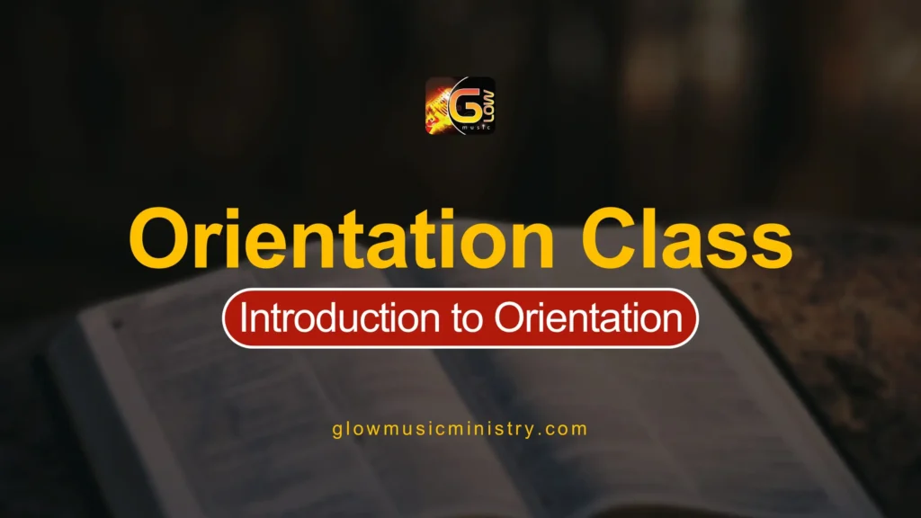 Introduction to Orientation Glow Music Institute